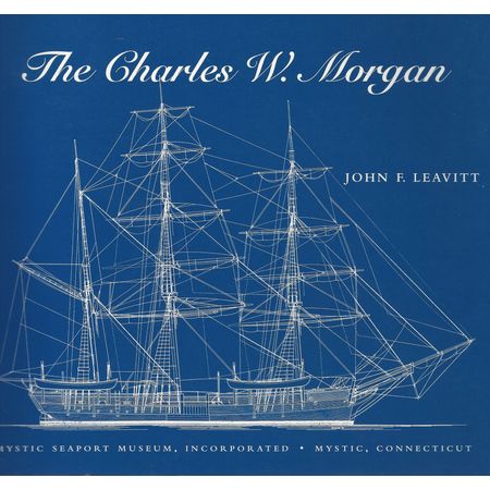 The Charles W. Morgan by John F. Leavitt only £17.95
