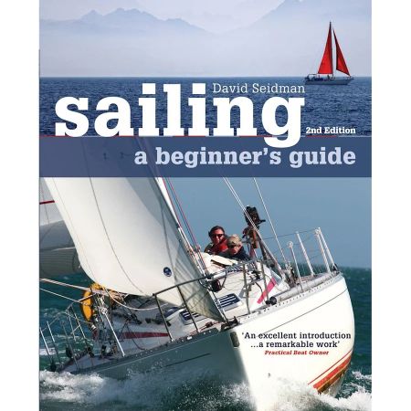 Sailing - A Beginner's Guide only £22.00