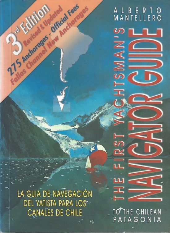 The First Yachtsman's Navigator Guide: Chilean Patagonia only £18.00